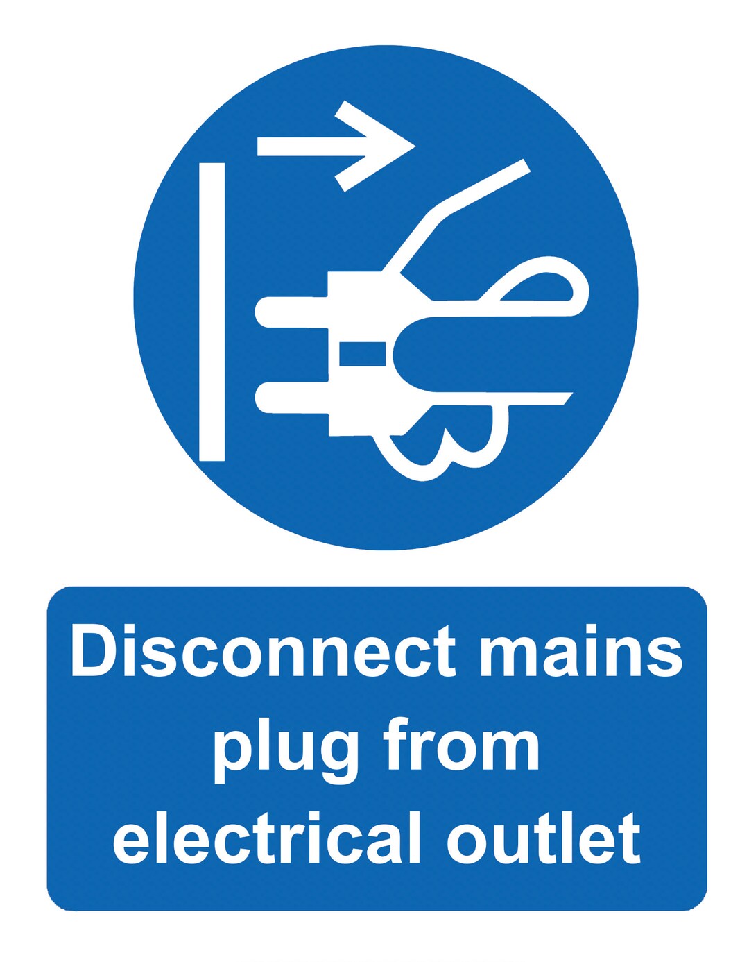 Disconnect Mains Plug From Electrical Outlet Blue Mandatory Warning ...