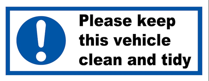 Warning Please Keep This Vehicle Clean and Tidy Car Hire Taxi Coach ...