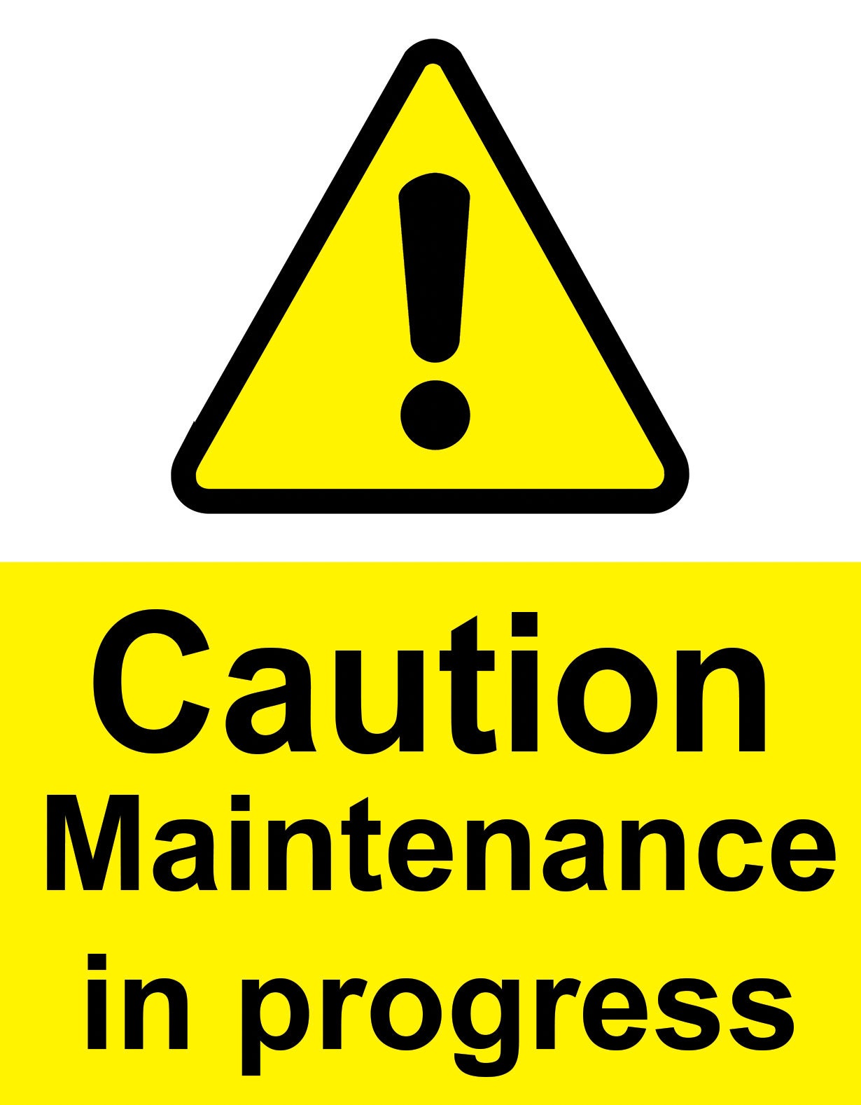 Caution Maintenance in Progress Yellow Health and Safety Warning Notice ...