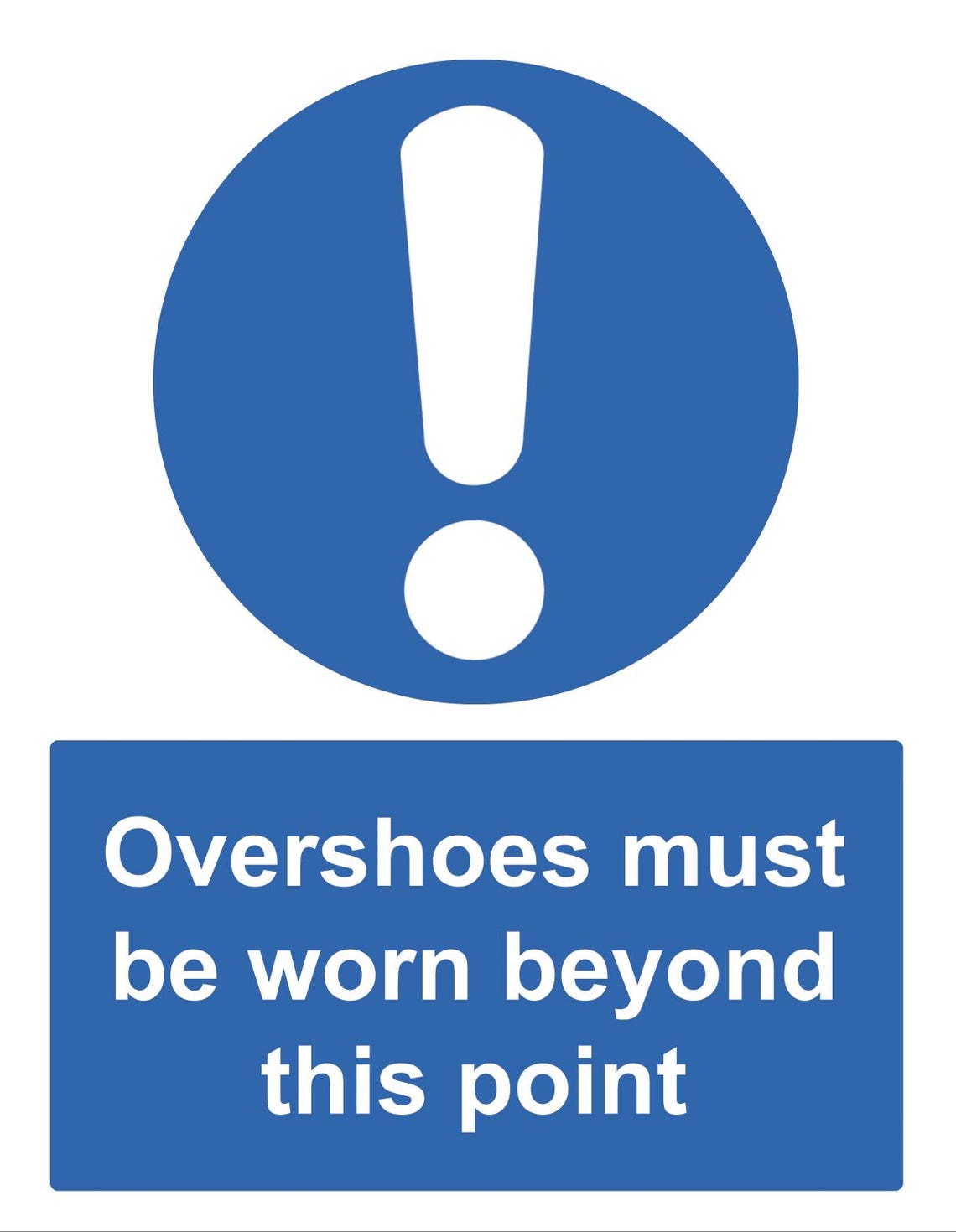 Overshoes Must Be Worn Beyond This Point Notice A Size Poster Posters ...