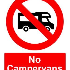 Signage Sign No Campervans Camper Vans Outdoor Areas Parks Field Red ...
