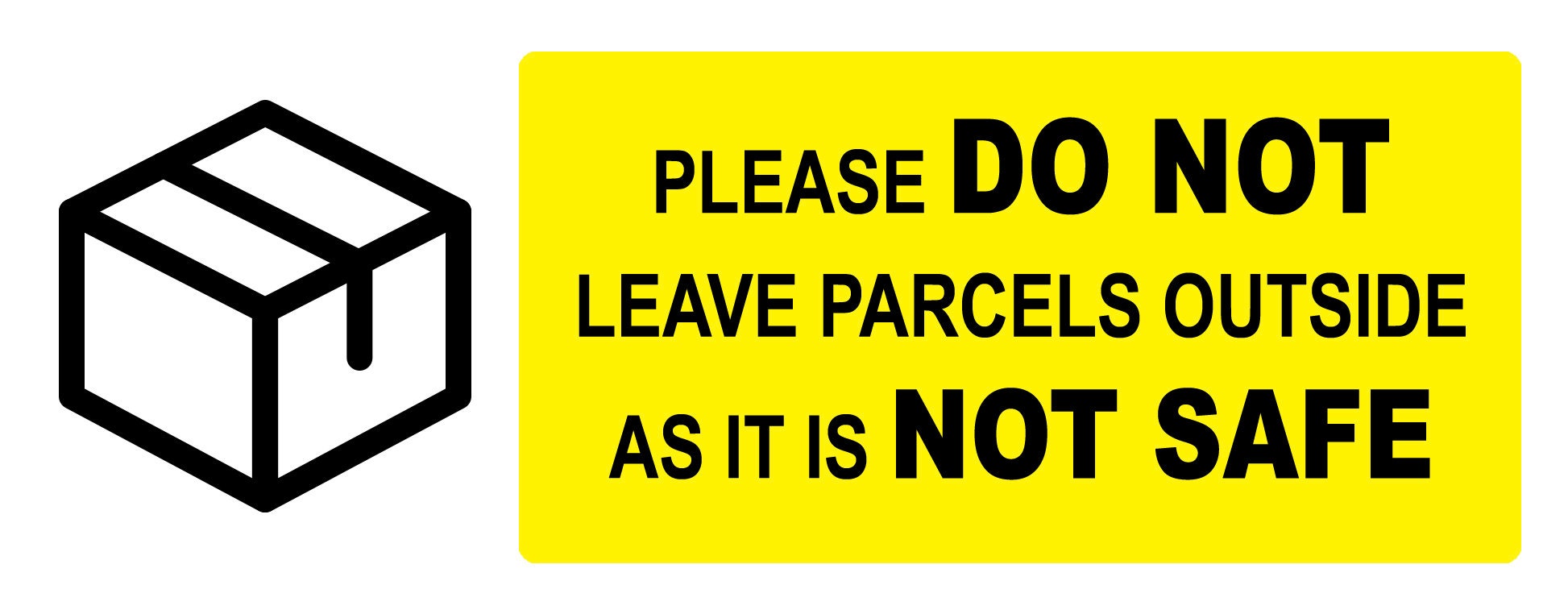 Couriers Please Do Not Leave Parcels Outside Notice Sign Door Window ...