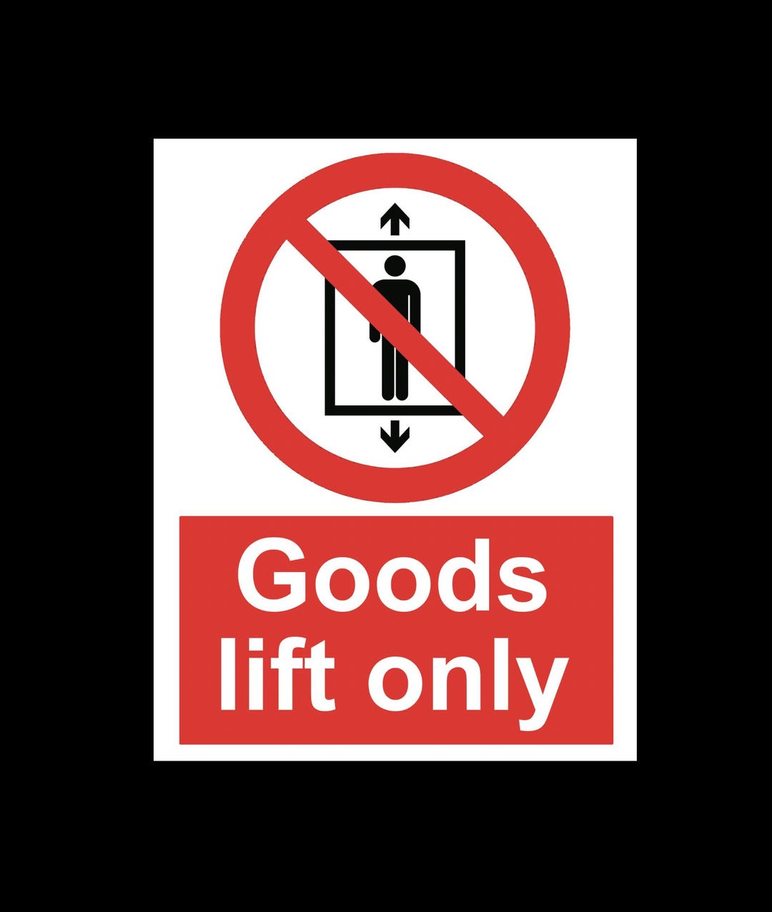 Goods Lift Only Health Safety Warning Notice Sign Business Pub Cafe ...