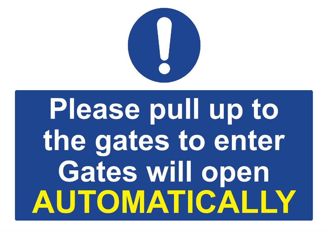 Electric Gates Signage Pull up to Gates Will Open Automatically Printed ...