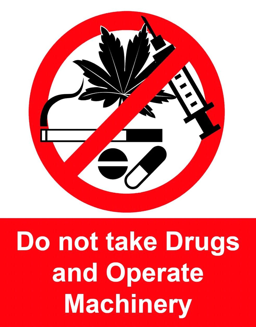 Do Not Take Drugs and Operate Machinery Warning Notice Sign Self ...