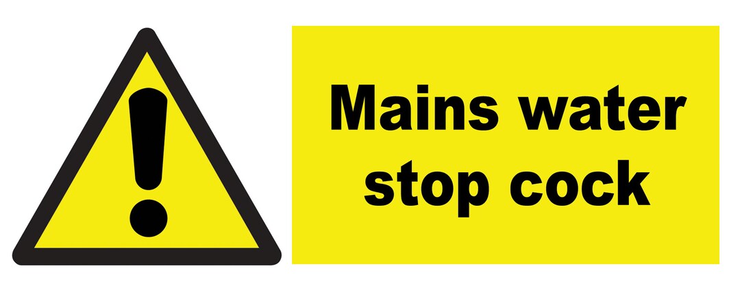 Caution Warning Notice Sign Mains Water Stop Cock Yellow Window Self ...