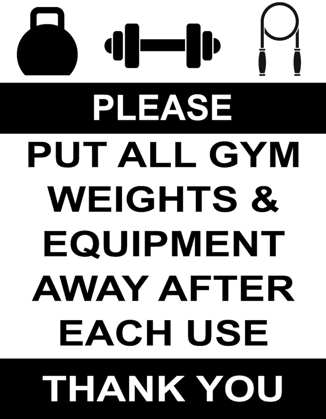 Please Put All Gym Weights and Equipment Away After Each Use Notice ...