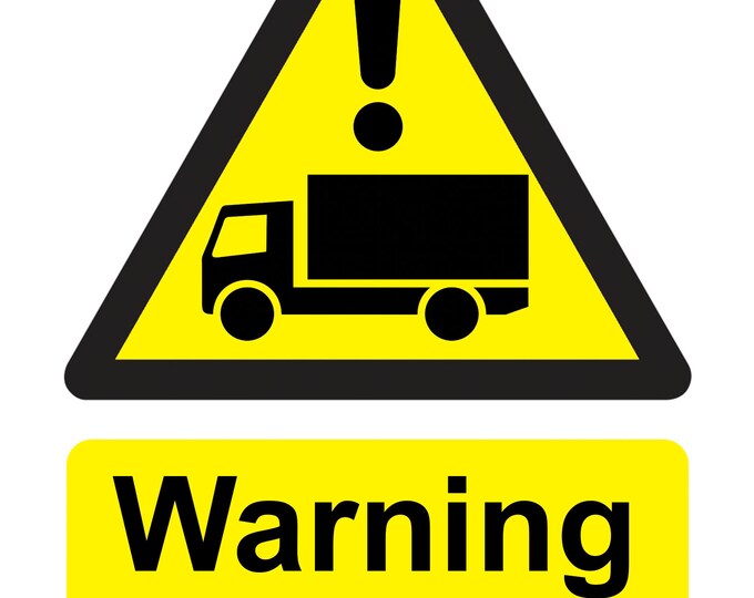 Warning Lorries Turning Yellow Notice Health Safety Business Sign Self ...
