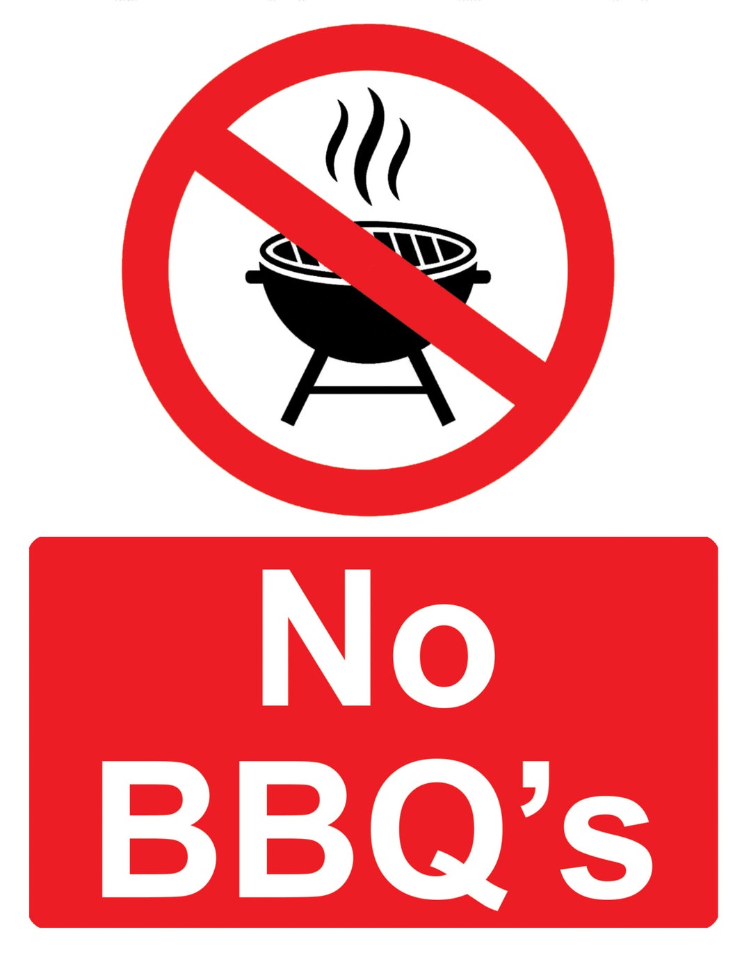 Red Sign No Bbqs BBQ Prohibited Not Allowed Business Notice Sign Self ...