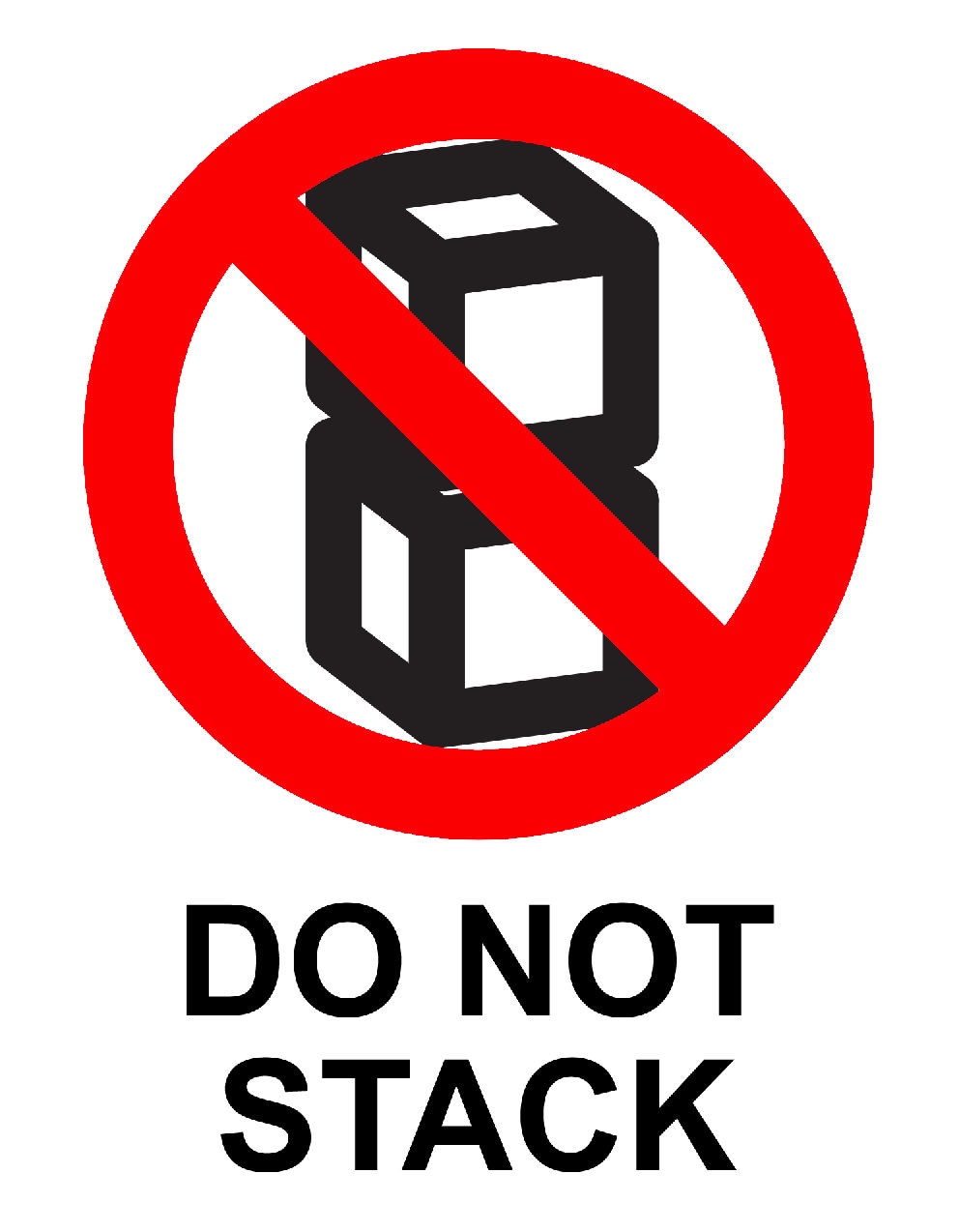 Warning Red Do Not Stack Sign Notice Shop Business Retail Delivery ...