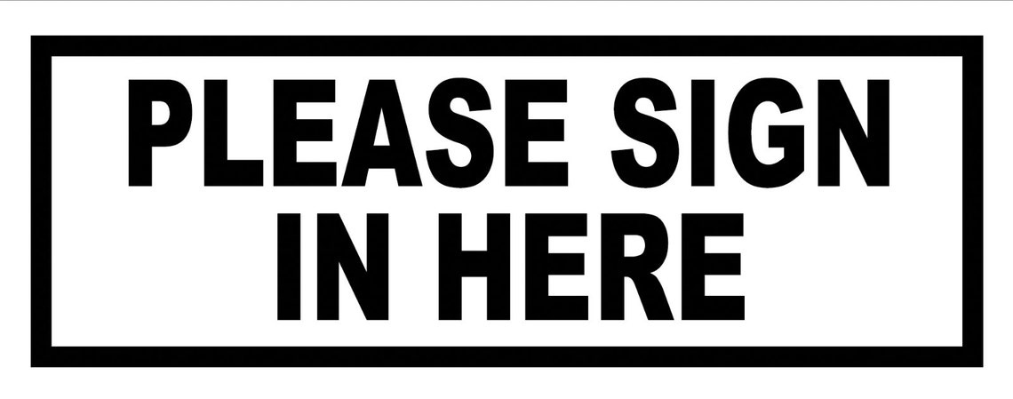 Please Sign in Here Visitor Retail Shop Business Notice Sign Door ...