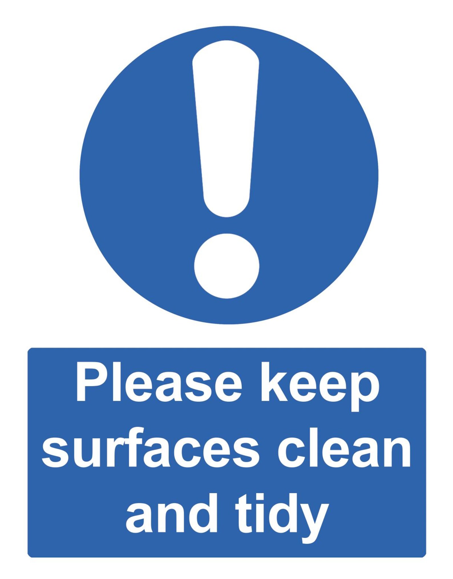 Please Keep Surfaces Clean & Tidy Notice Sign Self Adhesive Sticker ...