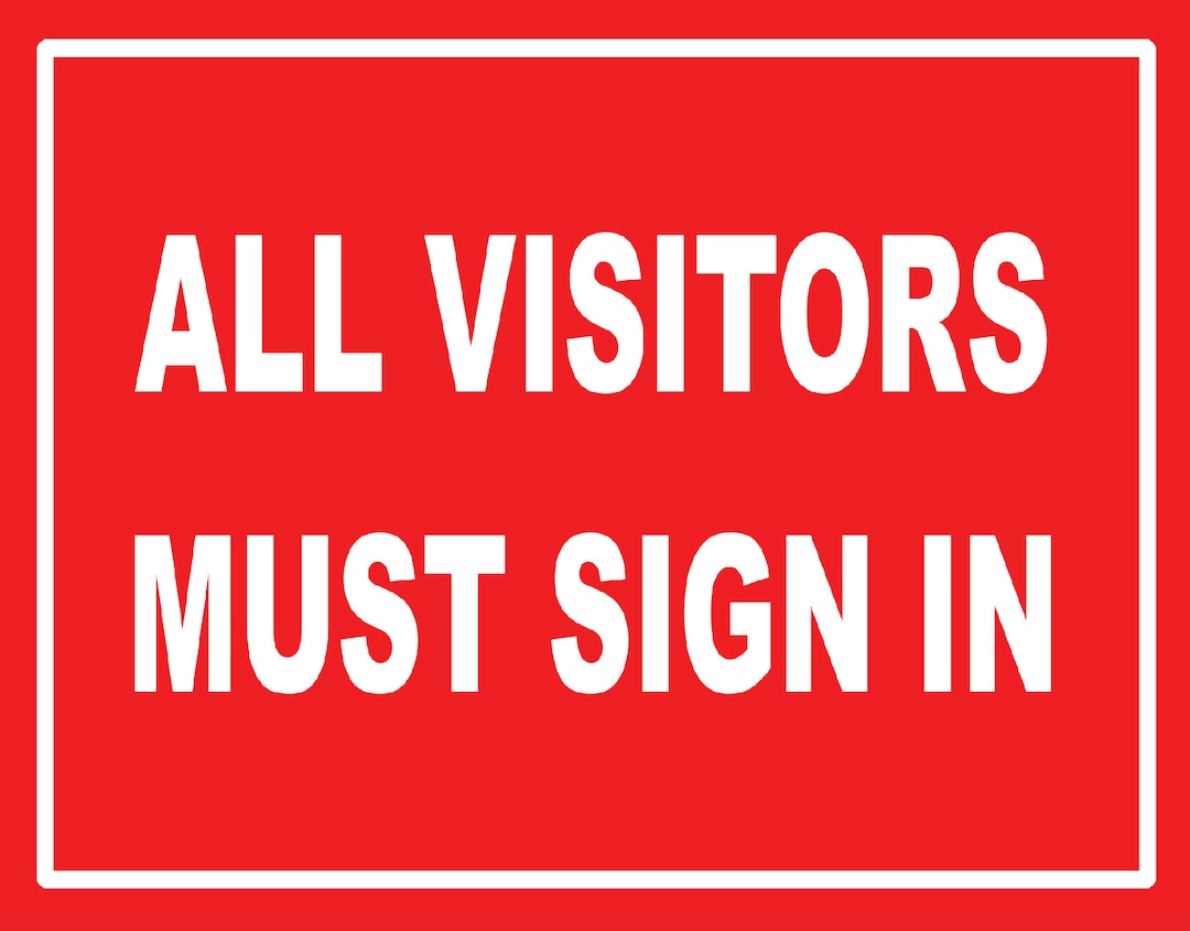 All Visitors Must Sign in for Business Etc Signage Sign Adhesive Gloss ...