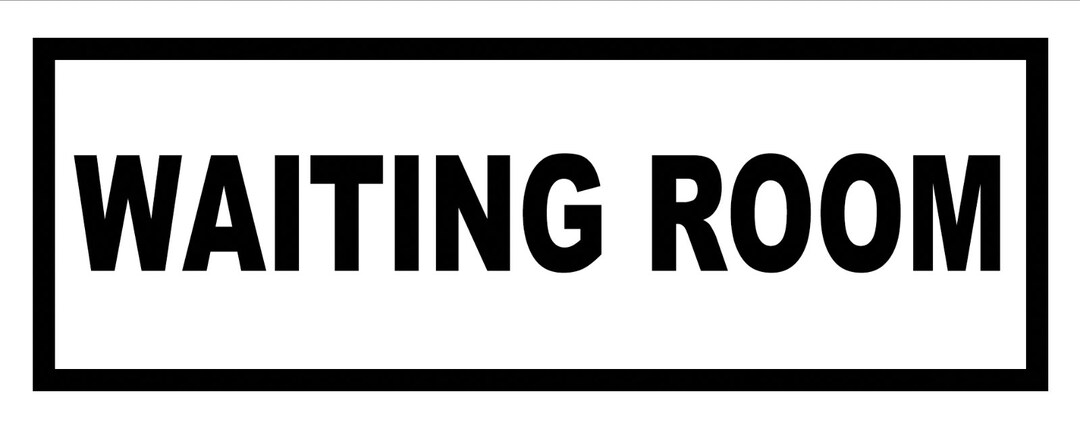 Waiting Room Retail Shop Business Notice Sign Door Window Glass Self ...