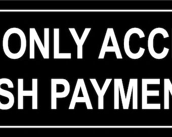 We Accept Cash Sign - Etsy UK