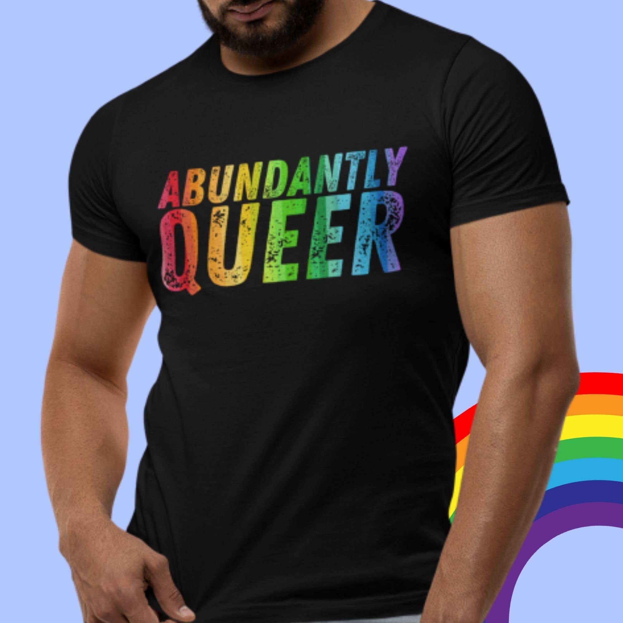 Abundantly Queer Tshirt Queer Shirt LGBTQ Shirt Unisex | Etsy