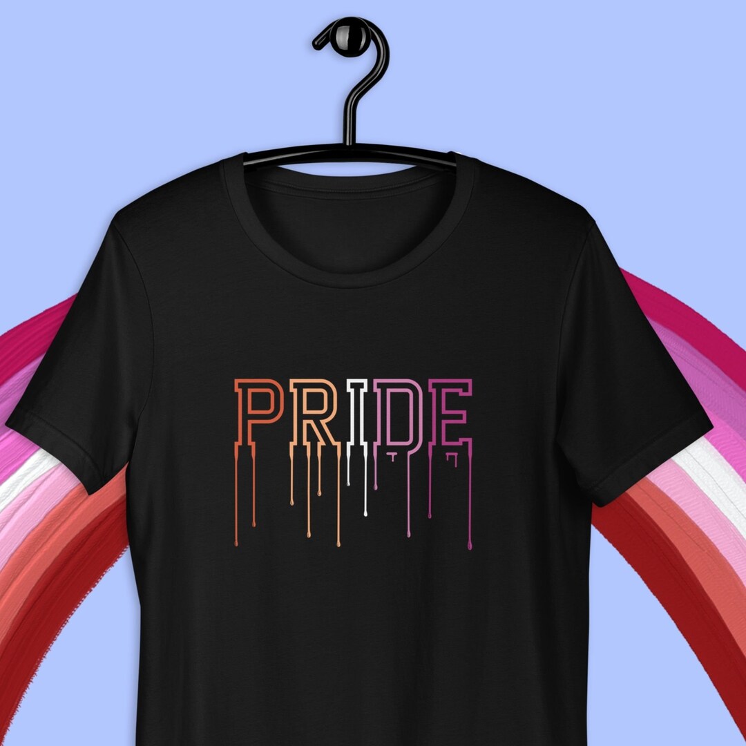 Lesbian Shirt - Pride Dripping Paint Tshirt, Lesbian Pride Flag, LGBTQ ...