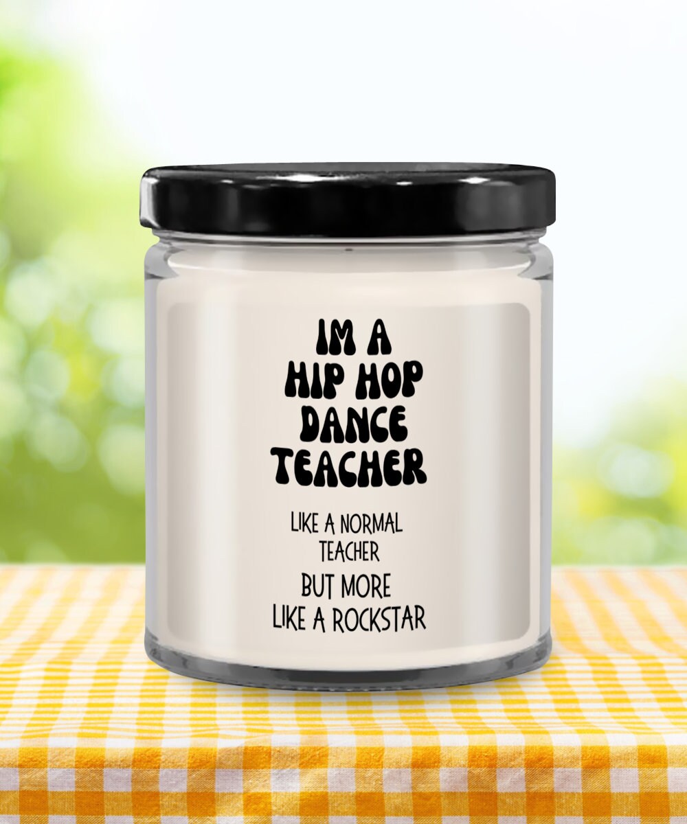 Hip Hop Dance Teacher Gifts, Dance Teacher Candle, Best Dance Teacher ...