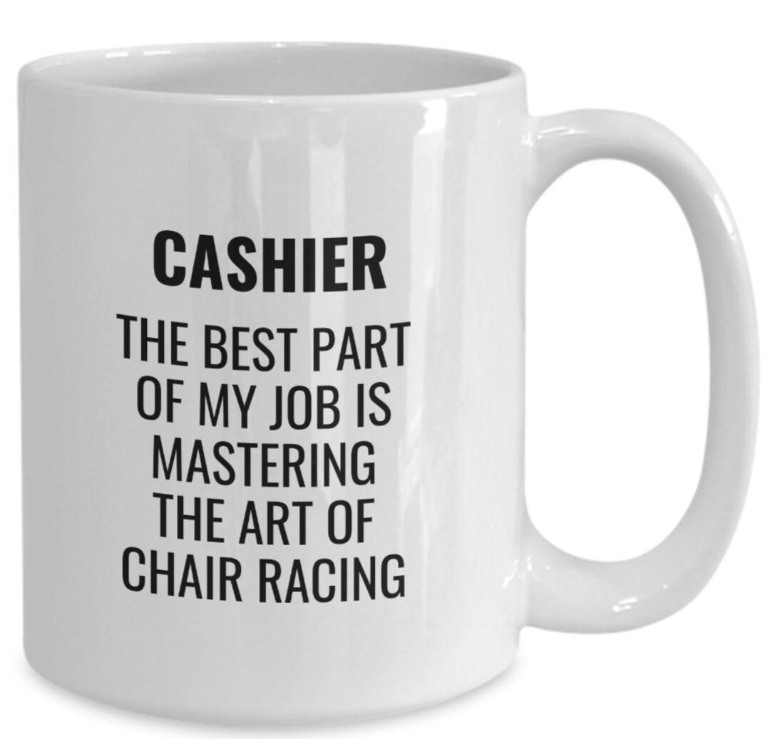 Cashier, Funny Bank Quote, Best Part of My Job, Occupation Joke, Store ...