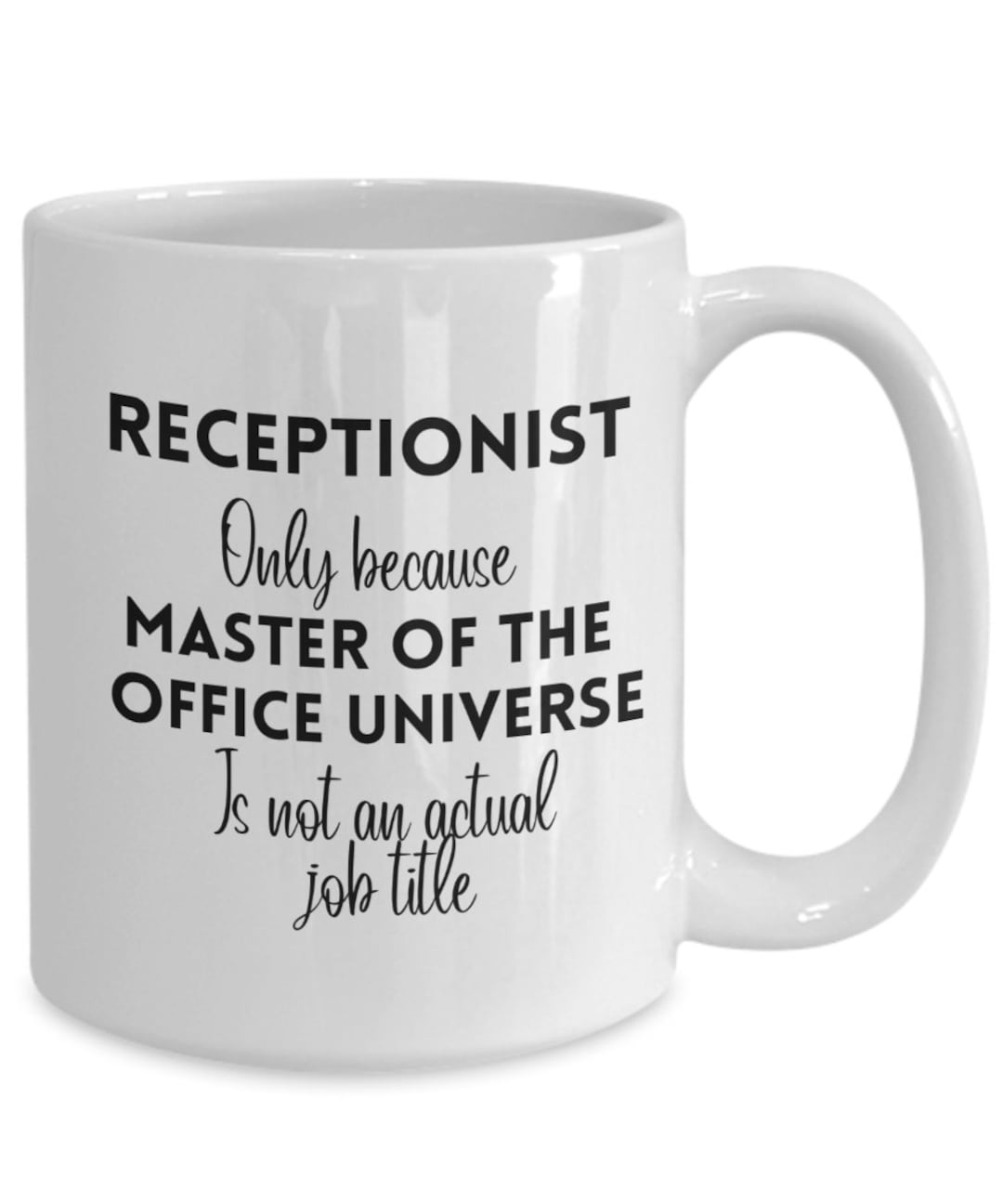 Receptionist, Funny Quotes, Reception, Veterinary Receptionist Mug ...