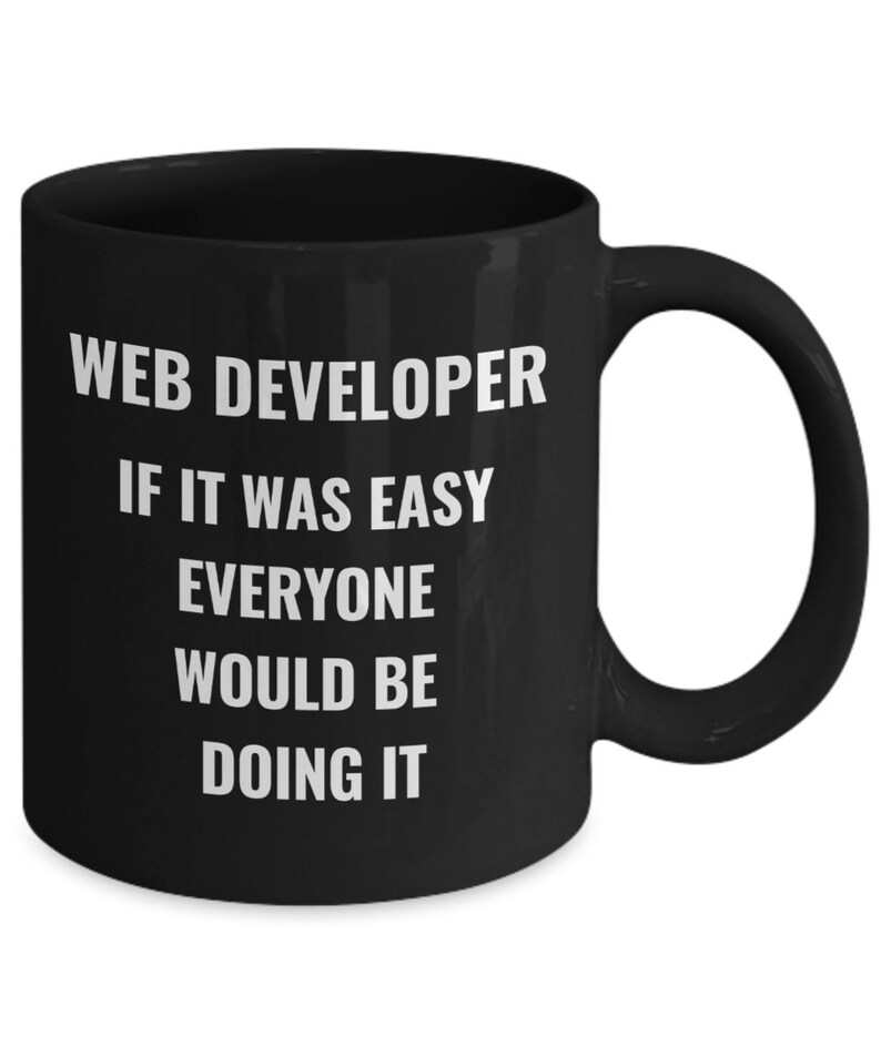 Web Developer, Funny Coffee Mug, Website Design, Computer, Coworker ...