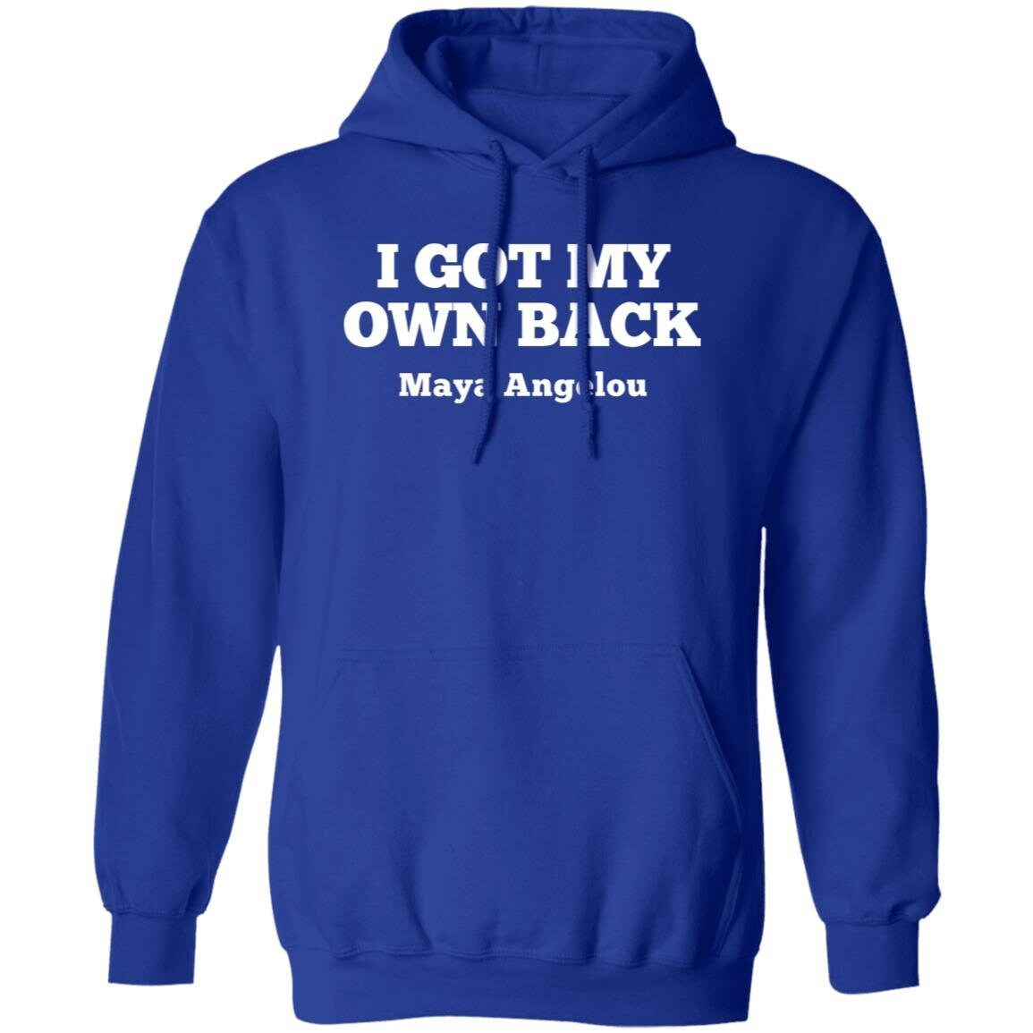 Maya Angelou I Got My Own Back Quote Hoodie - Etsy