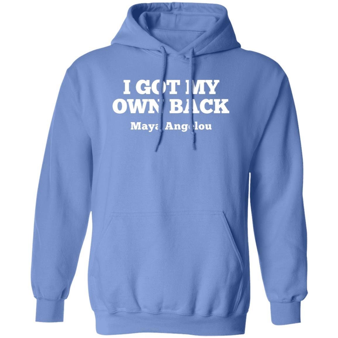 Maya Angelou I Got My Own Back Quote Hoodie - Etsy
