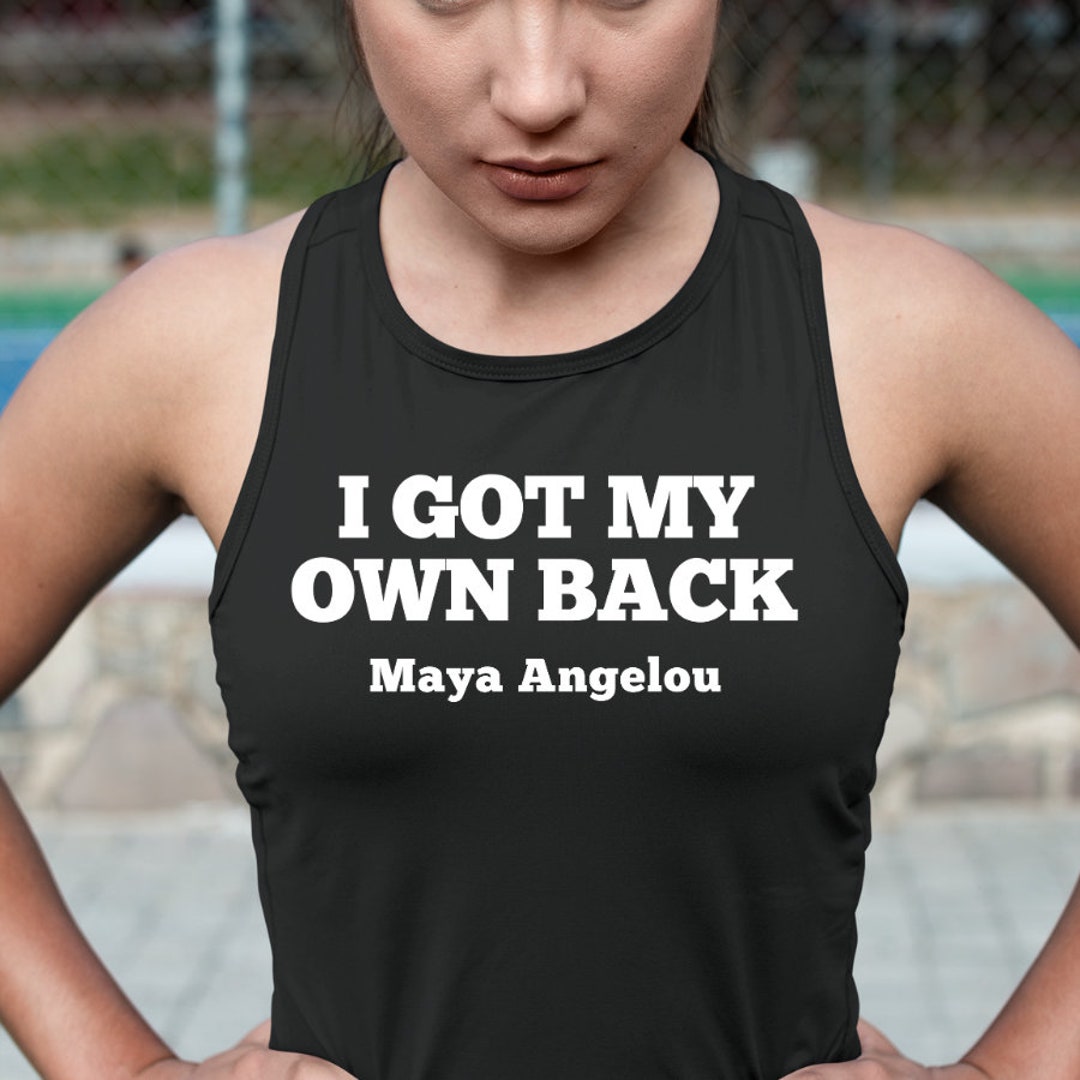 Maya Angelou I Got My Own Back Quote Tank Top - Etsy Canada