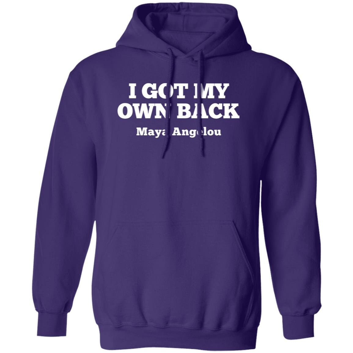 Maya Angelou I Got My Own Back Quote Hoodie - Etsy