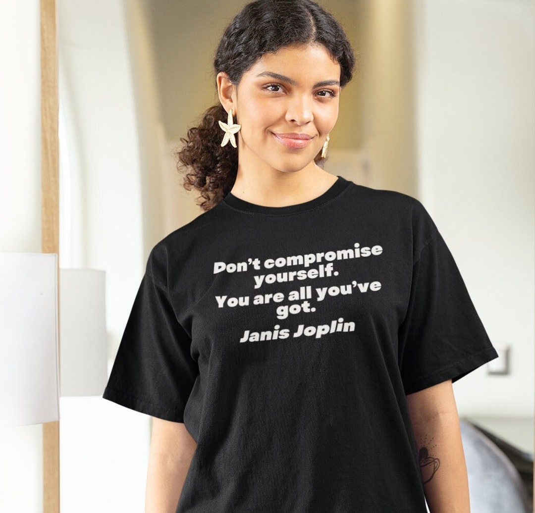 Janis Joplin Quote T-shirt - Etsy