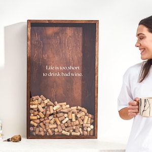 Wine Cork Saver, Wooden Wine Cork Frame, Life is Too Short, Wine Cork ...