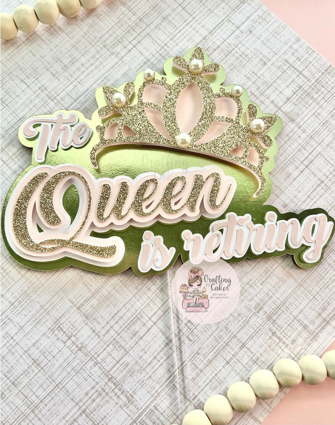 The Queen is Retiring Cake Topper | Retirement Party | Queen Crown Cake ...