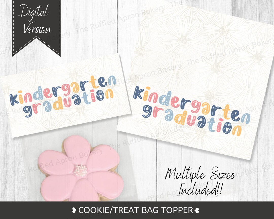 Kindergarten Graduation Cookie Toppers | Graduation Toppers | Treat Bag ...