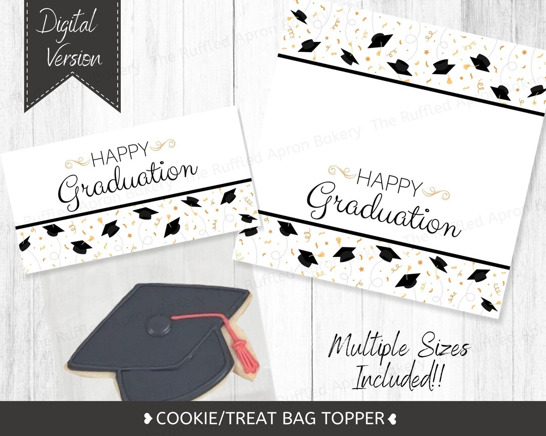 Happy Graduation Cookie Toppers: Treat Bag Printables (digital Download ...