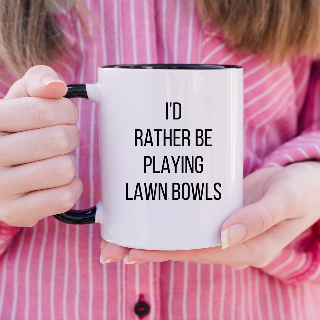 Lawn Bowls Gifts, I'd Rather Be Playing Lawn Bowls, Sports Mug, Bowls Gifts for Players, Coach ...