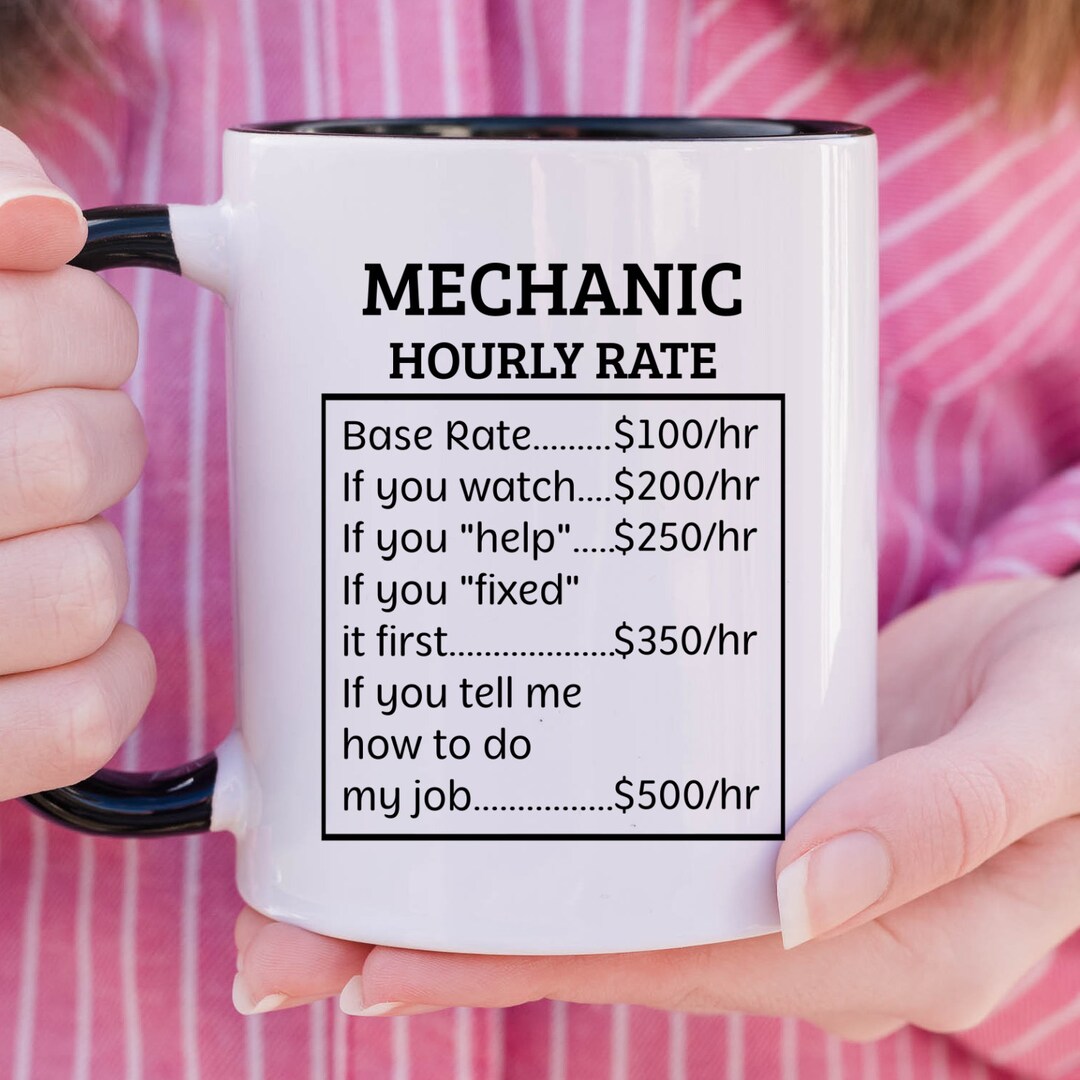 Mechanic Mug, Mechanic Gifts for Boyfriend, Mechanic Hourly Rate ...