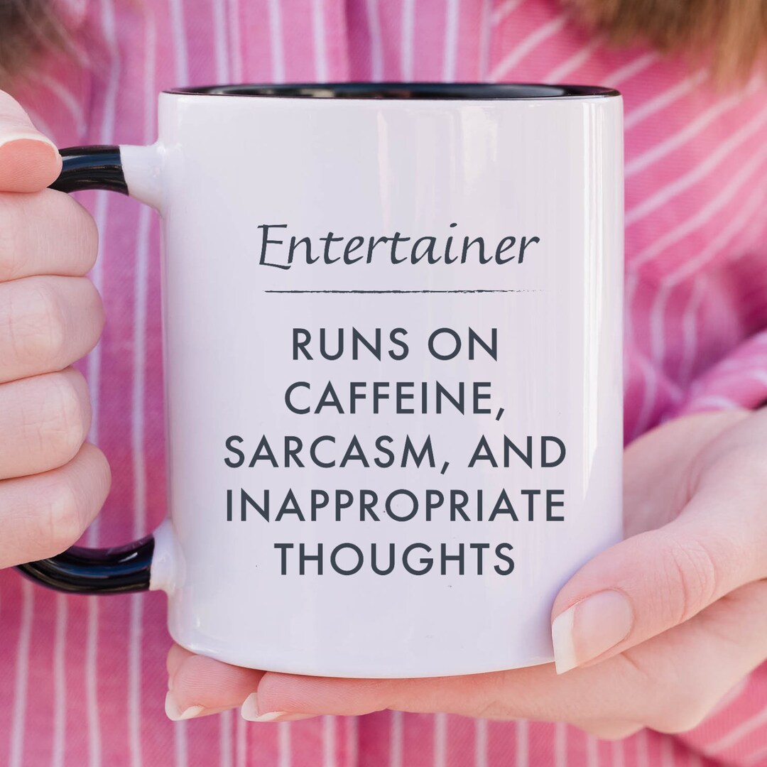 Entertainer Mug, Entertainer Gifts, for Men, for Women, Runs on ...