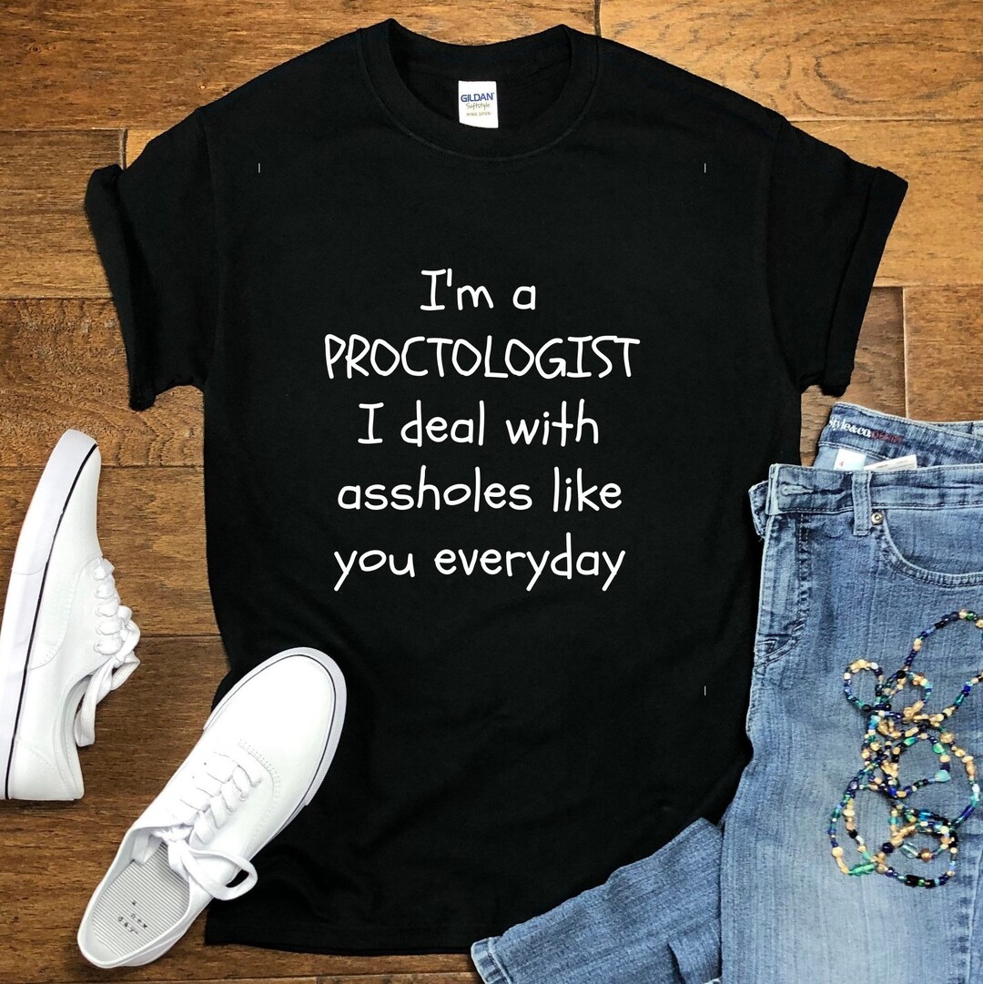 Proctologist Tshirt, Proctology Gifts, Work Gifts for Coworker Funny ...