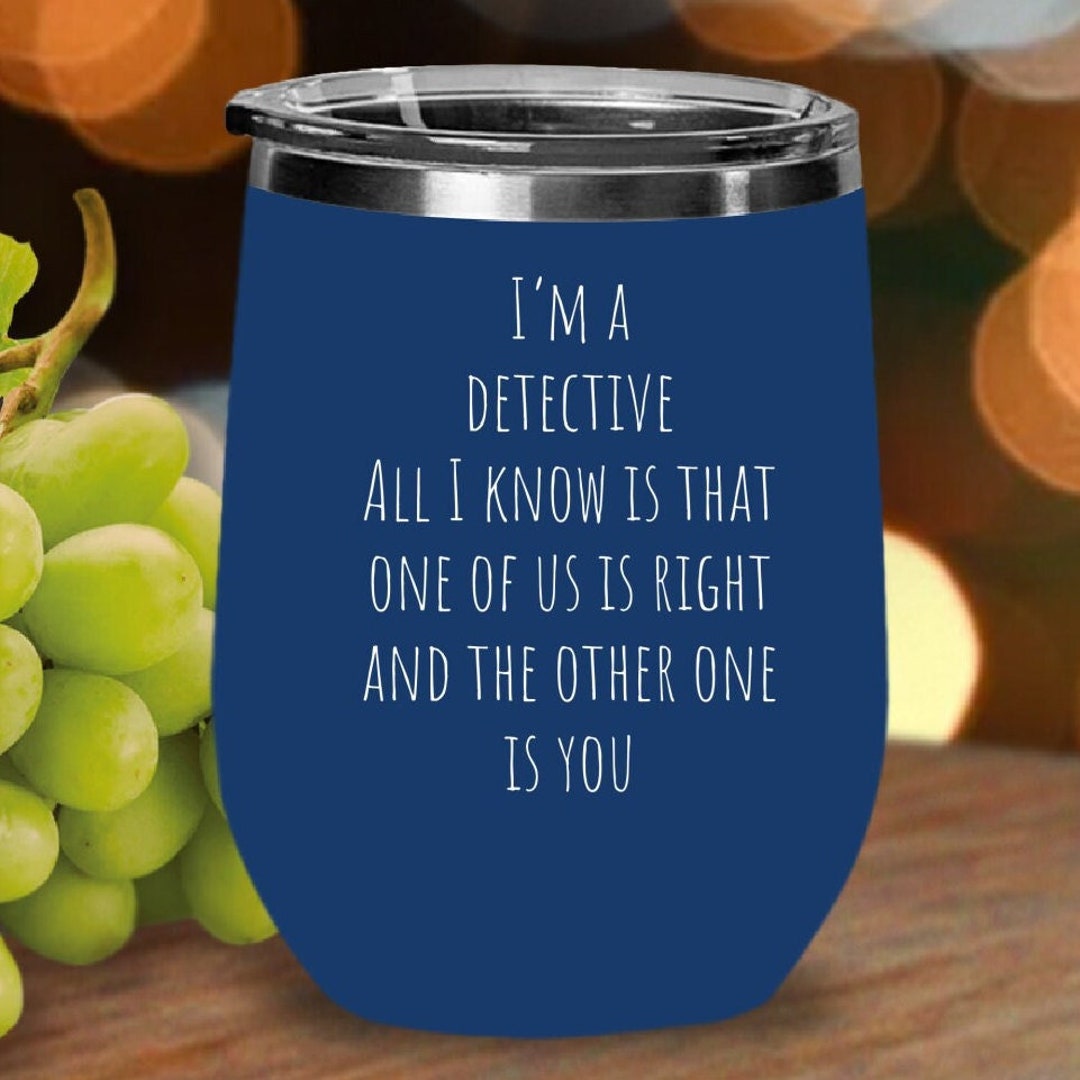 Detective Wine Tumbler Police Detective Gifts Work Related - Etsy