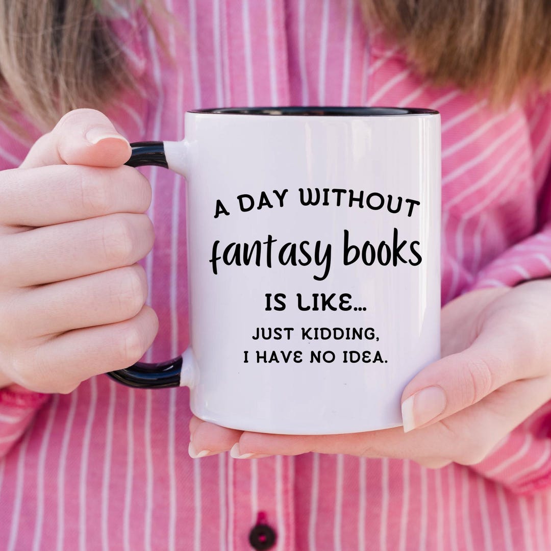 Fantasy Reader Gift, Fantasy Lovers Book, Fantasy Book Reading, Mug ...