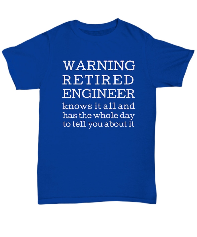Retired Engineer Gifts for Men, Engineer Shirt, Retirement Gifts for ...