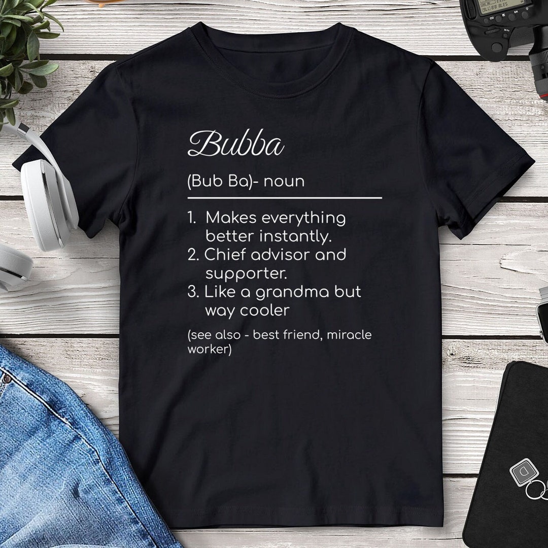 Bubba Shirt, Bubba Gifts for Women, Gifts for Bubba, Gifts for Best ...