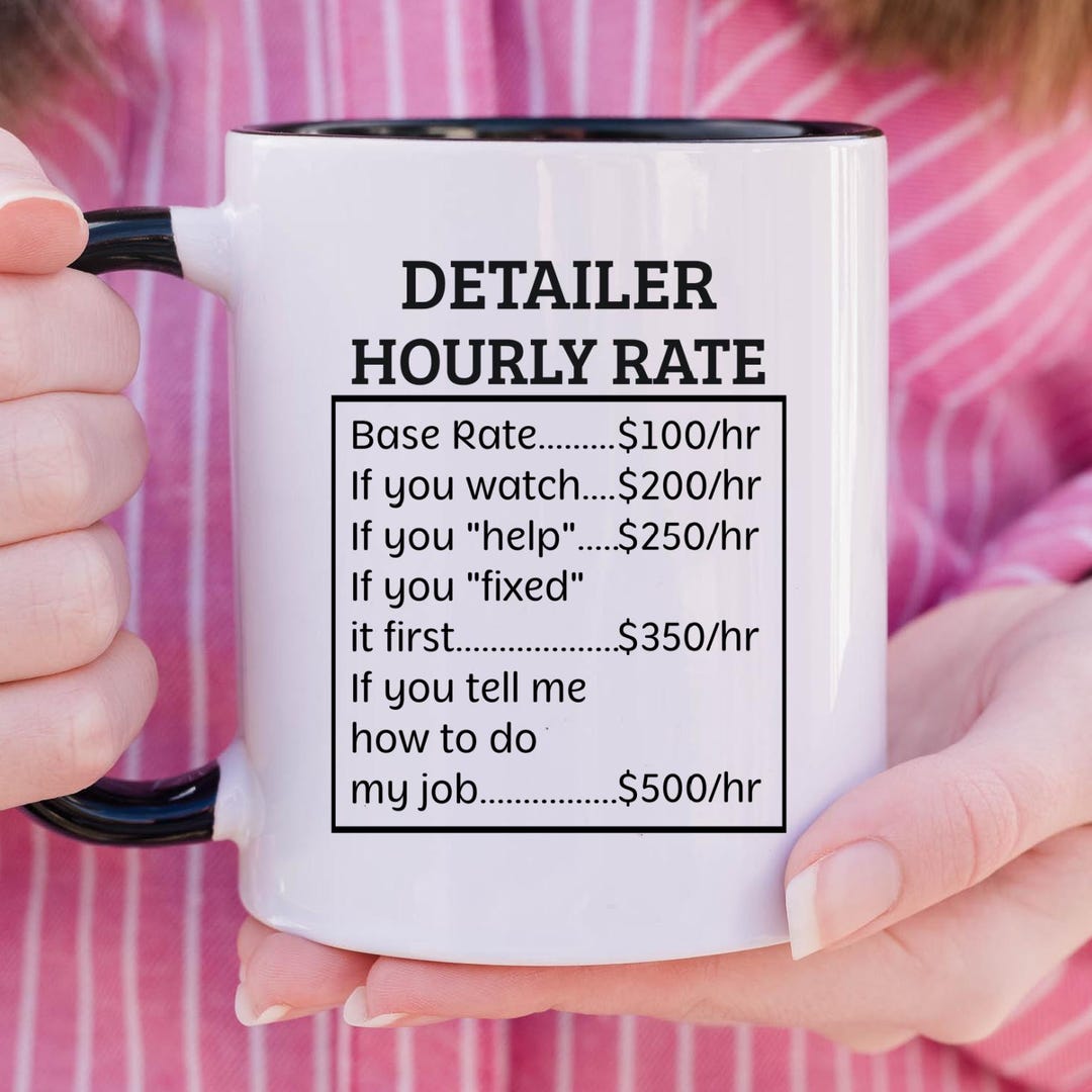 Car Detailing Price List, Hourly Rate, Detailer Gift, Detailing Coffee ...