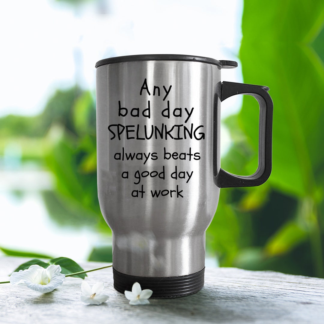Spelunking mug, spelunker gifts, funny caving travel mug, caver gifts ...