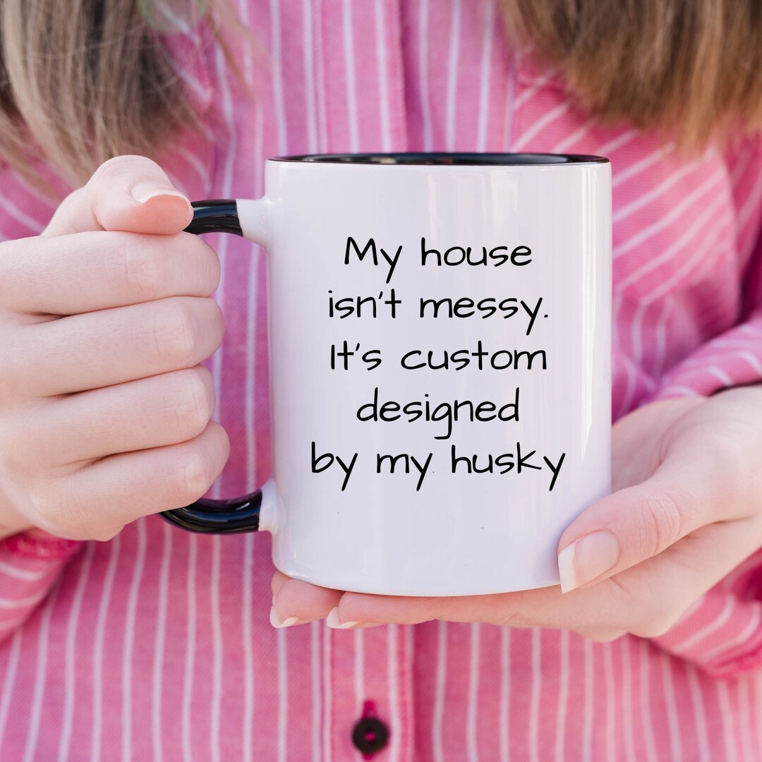 Husky Mug Husky Gifts Husky Mom Birthday Gifts I Love My Husky
