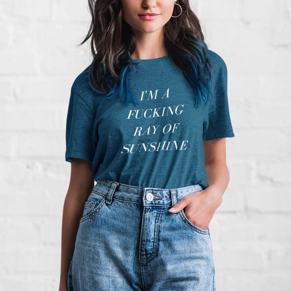 Im A Ray Of Fucking Sunshine Shirt Etsy