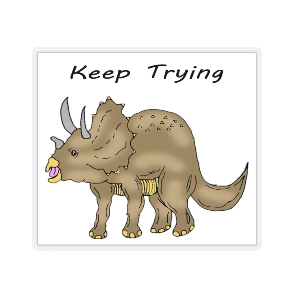 Triceratops Keep Trying Dinosaurier mit motivierenden Spruch | Etsy