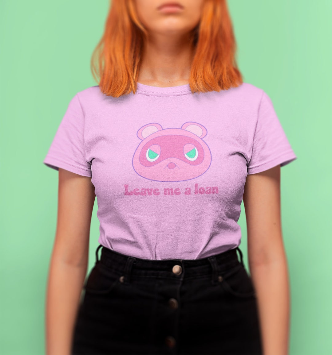 Kawaii Racoon - Leave Me A Loan | Funny Meme Shirts | Women's Shirt ...
