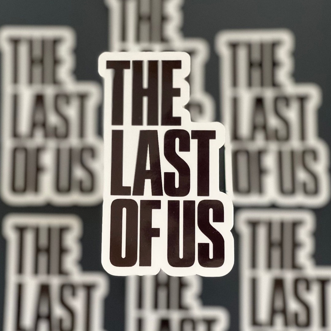 The Last of Us Sticker/joel Miller/ellie Williams/tlou - Etsy