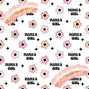 Mamas Girl Mothers Day Seamless File, Fabric Seamless Design File ...